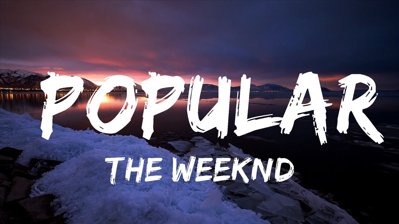 The Weeknd - Popular (Lyrics) ft. Madonna, Playboi Carti | 30 Mins. Top ...