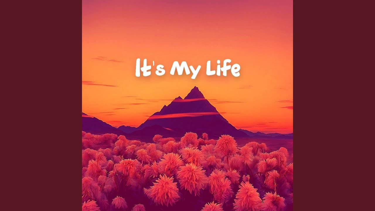 It's My Life - YouTube
