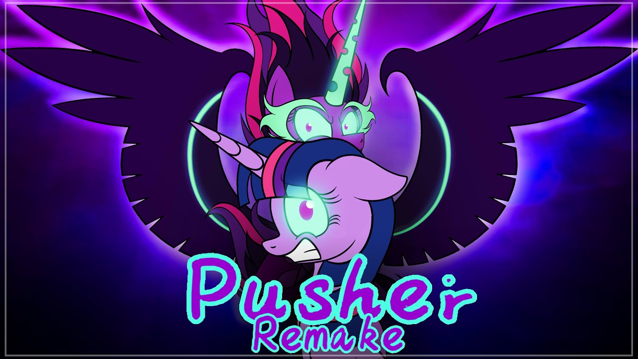 (REMAKE) Pusher - MLP Animation Meme - YouTube