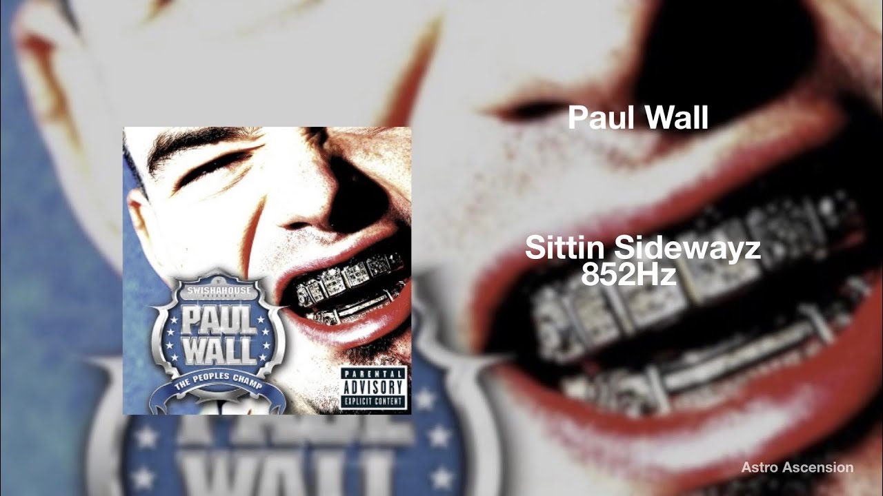Paul Wall - Sittin Sidewayz ft. Big Pokey [852Hz Harmony with Universe & Self] - YouTube