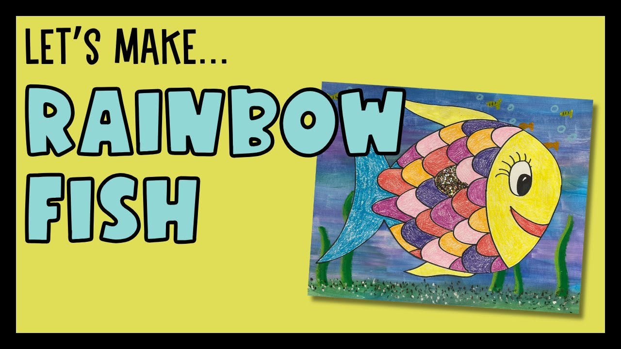 Rainbow Fish - Art Project Demo for Kids in Grades K-2 - YouTube