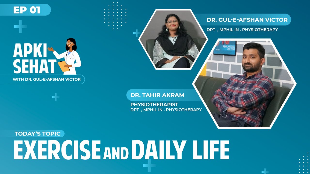 Apki Sehat with Dr. Gul-e-Afshan | Exercise and Daily Life | Dr. Tahir ...
