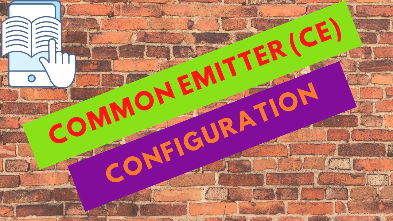 20 Common Emitter (CE) configuration - YouTube