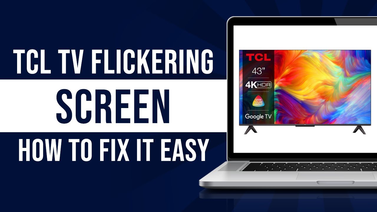 TCL TV Flickering Screen? How to Fix It - YouTube