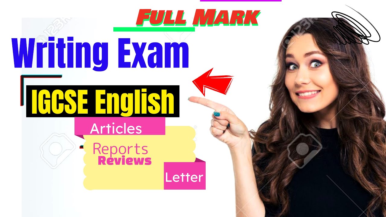 Master the IGCSE ESL Writing Exam: Unlock the Key to Getting a Full ...
