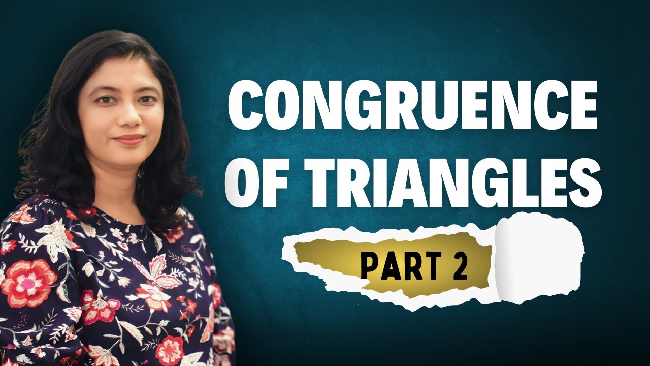 Class 7 CBSE NCERT Maths | Chapter 7 Congruence Of Triangles | Part 2 ...