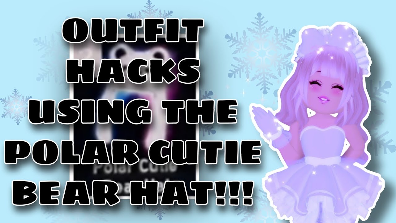 OUTFIT HACKS USING THE POLAR CUTIE BEAR HAT!!!2021(Royale High,Roblox ...