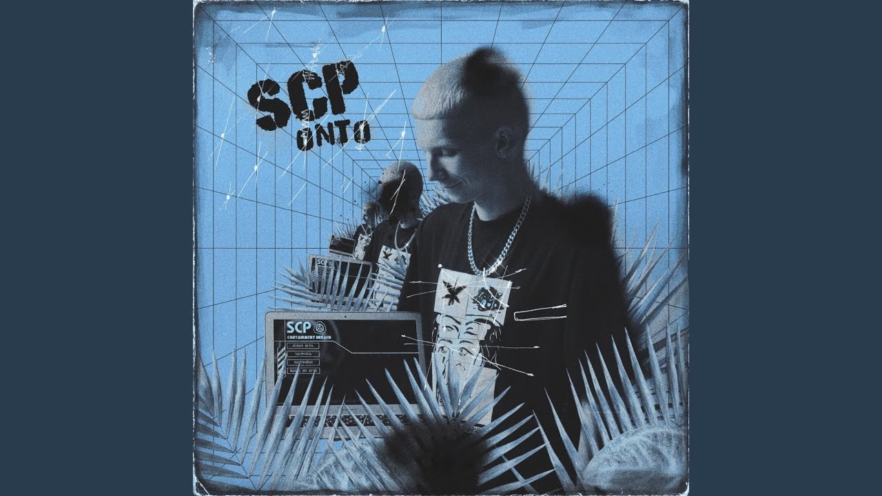 Scp - ONTO: Song Lyrics, Music Videos & Concerts