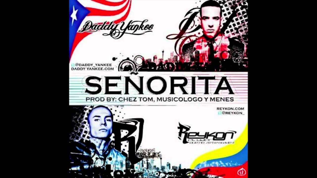 SENORITA REYKON FT. DADDY YANKEE - YouTube
