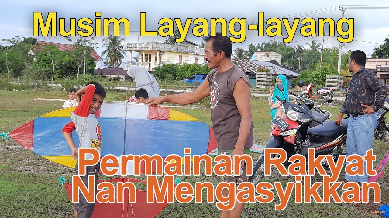 Main Layang layang, Permainan Tradisional Nan Menyenangkan - YouTube