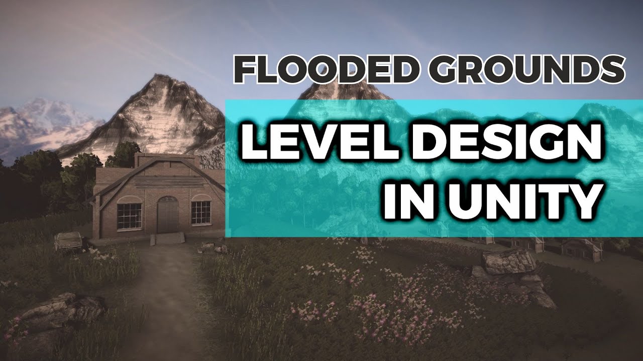Level Design in Unity - Flooded Grounds - YouTube