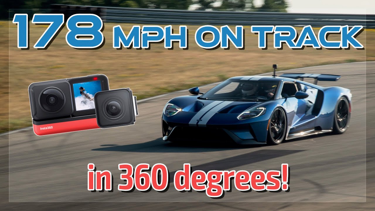 Ford GT on Track: It Is Fast! 360 -Degree Cam Views - YouTube