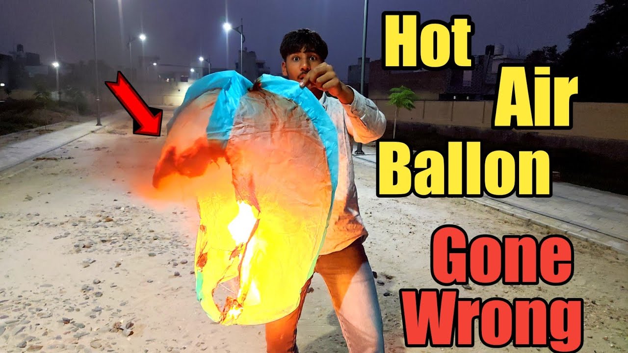 Hot Air Ballon Gone Wrong Diwali Experiment - YouTube
