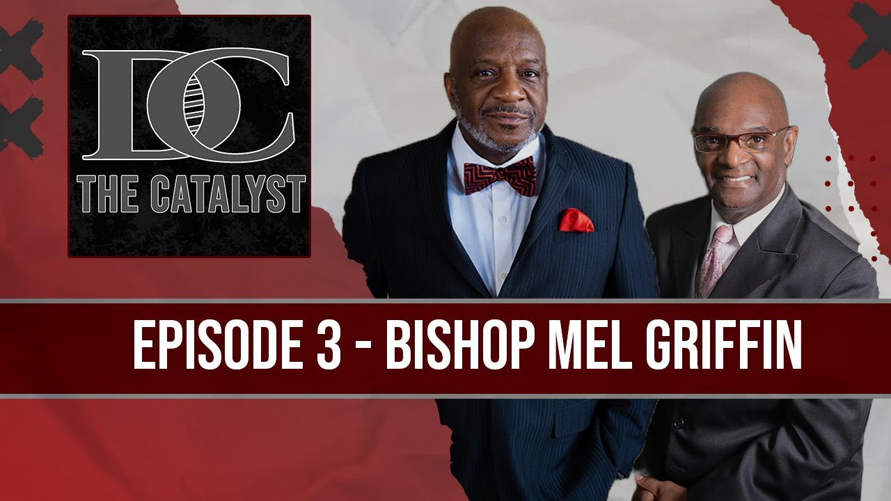 Episode 3 - Bishop Mel Griffin - YouTube