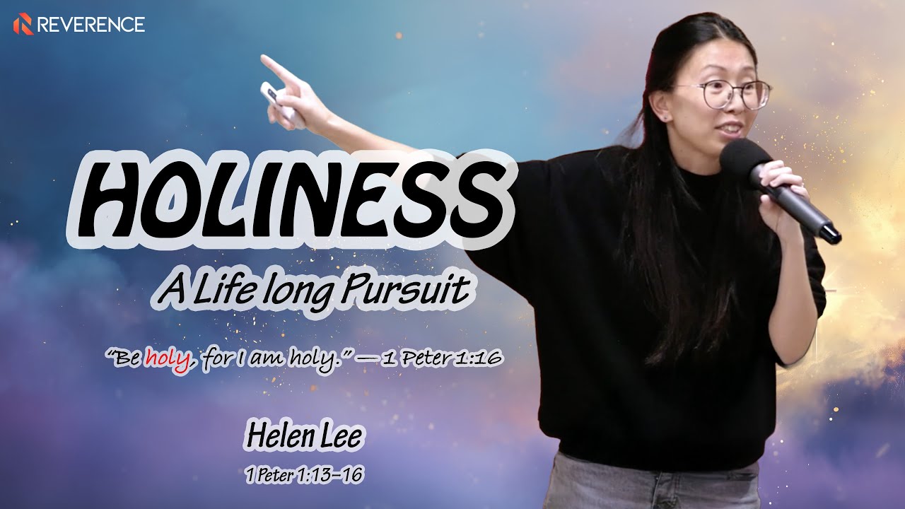 Holiness A life long pursuit | Helen Lee | 2025-10-19 - YouTube