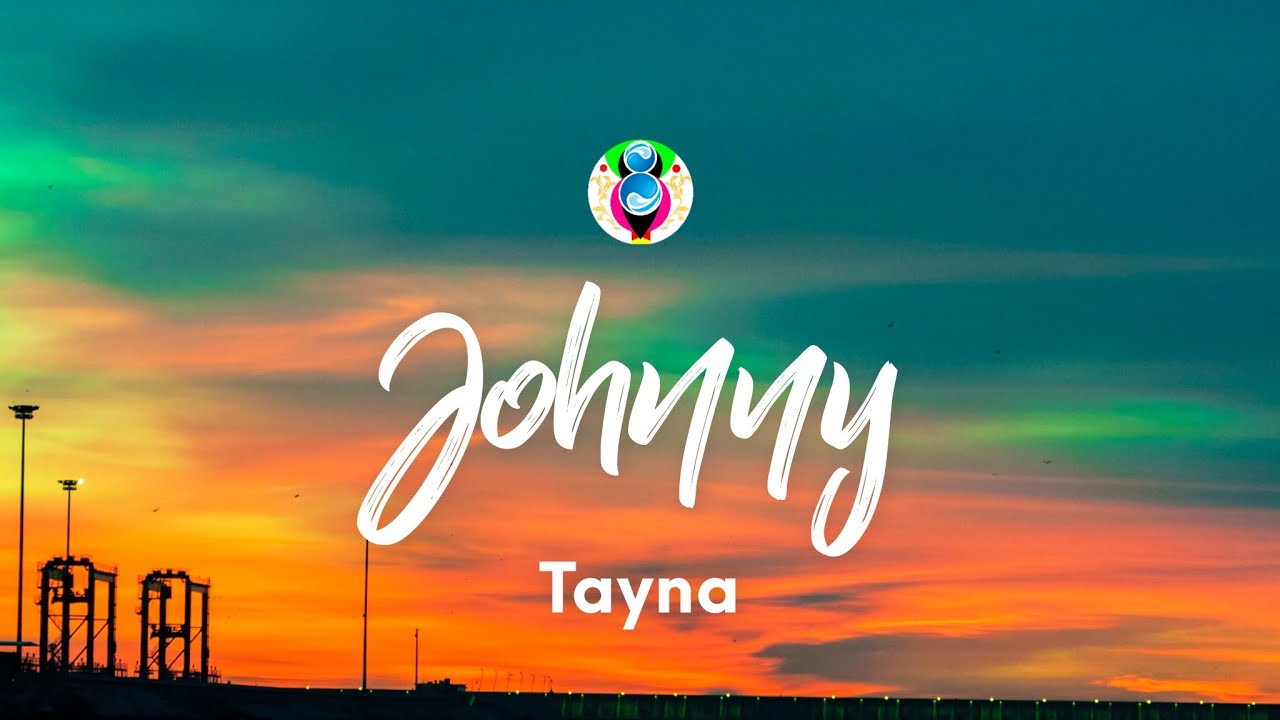 Tayna - JOHNNY (Teksti Lyrics) - YouTube Music