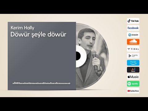 Kerim Hally - Dowur sheyle dowur