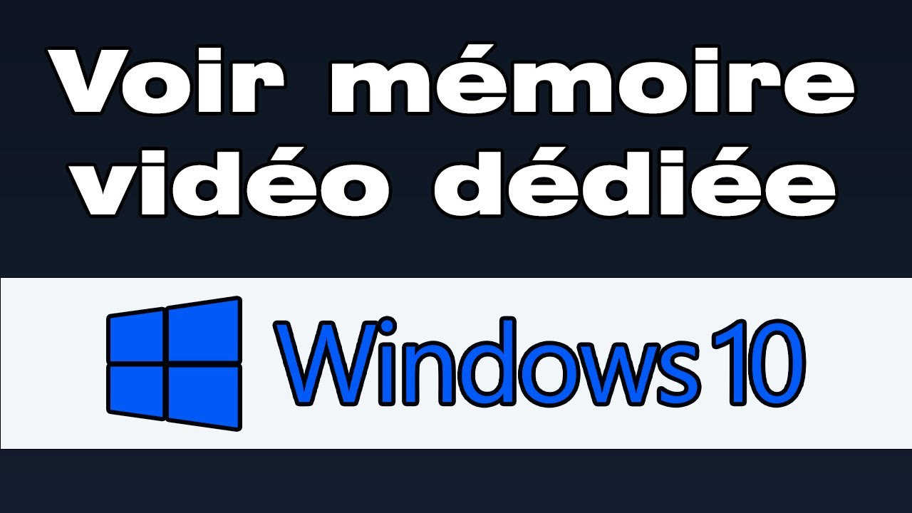 Comment connaître la mémoire vidéo dédiée de sa carte graphique sous ...