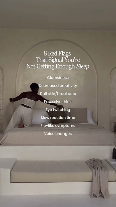 8 Red Flags You're Not Getting Enough Sleep - YouTube