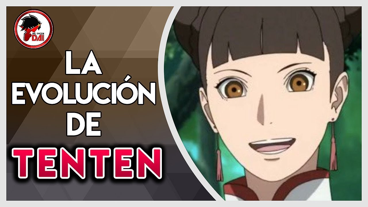 Naruto: Historia y Evolución de TENTEN - YouTube