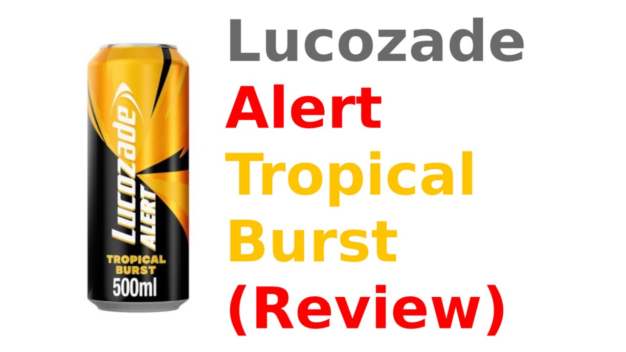 Lucozade Alert Tropical Burst (Review) - YouTube