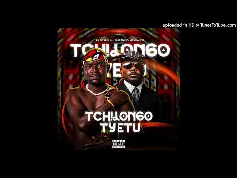FK Da Huíla Feat. Florêncio Handanga - Tchilongo Tyetu (Tchissossi) [Áudio Oficial]