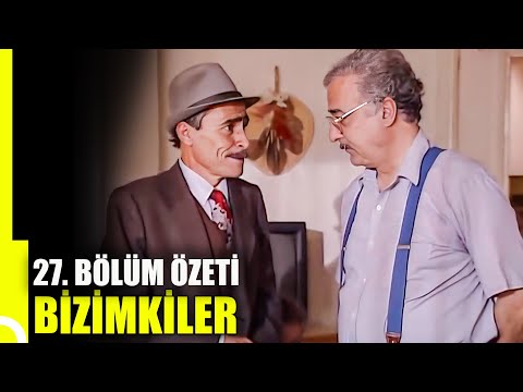 Bizimkiler 27. Bölüm Özeti | Tek Parça