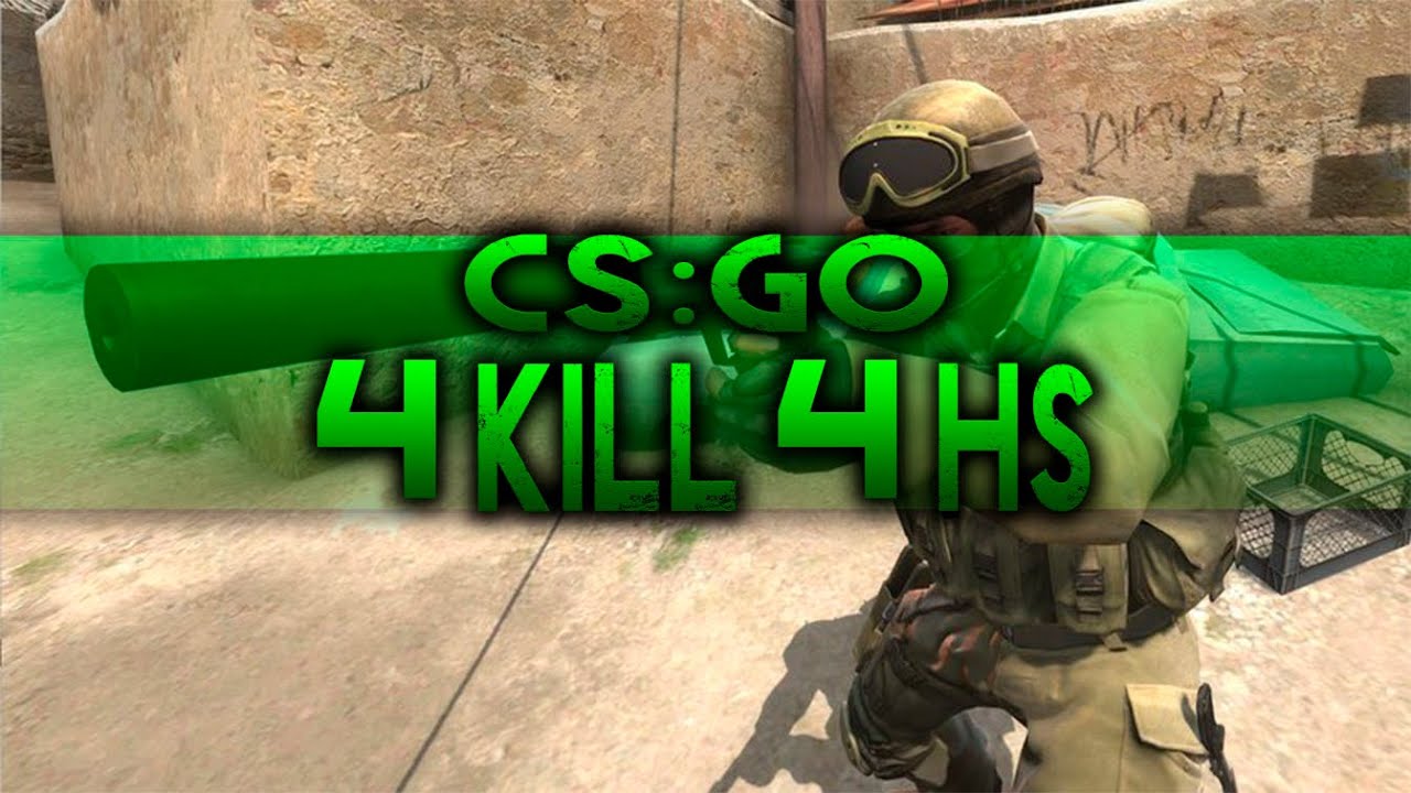 CS:GO USP-S 4 Kill 4 Headshot - YouTube