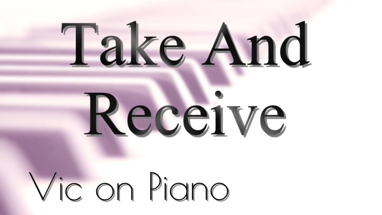 Take and Receive - YouTube
