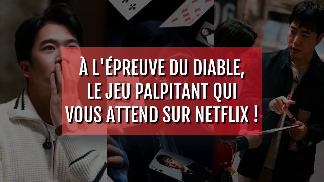 À l'épreuve du diable, le jeu palpitant qui vous attend sur Netflix ...