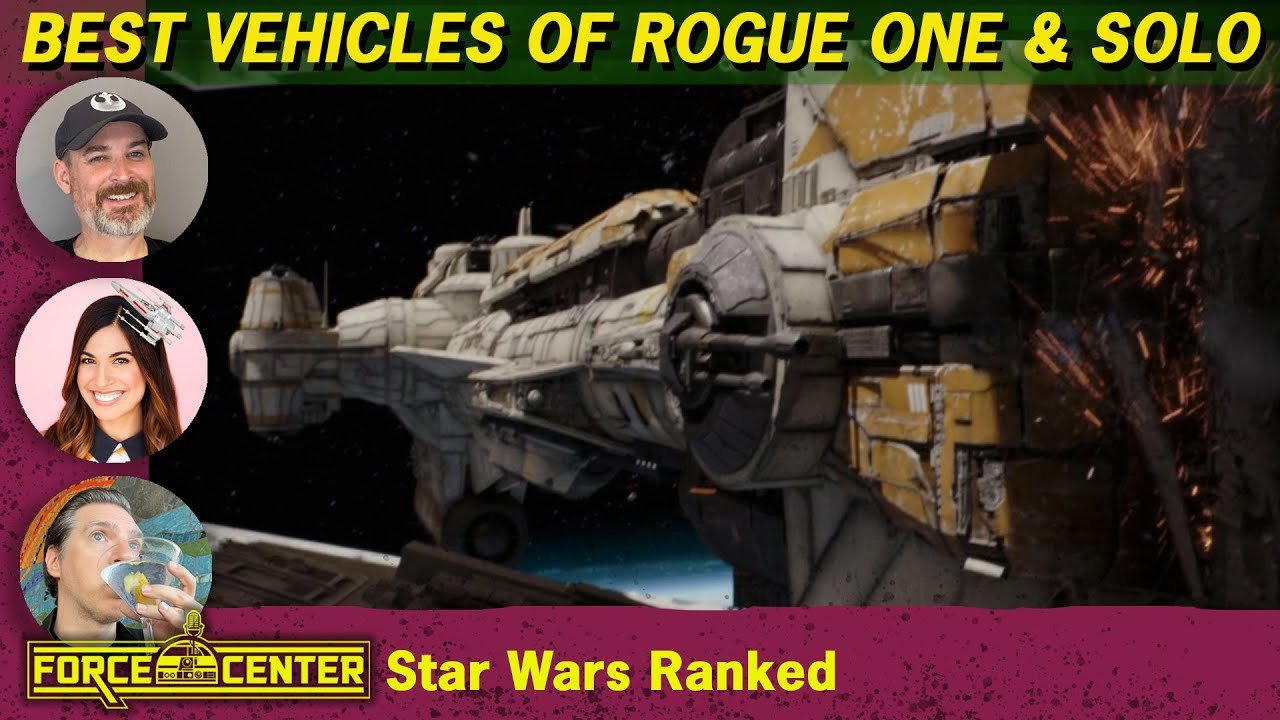 Our Favorite STAR WARS vehicles in ROGUE ONE and SOLO | Star Wars ...
