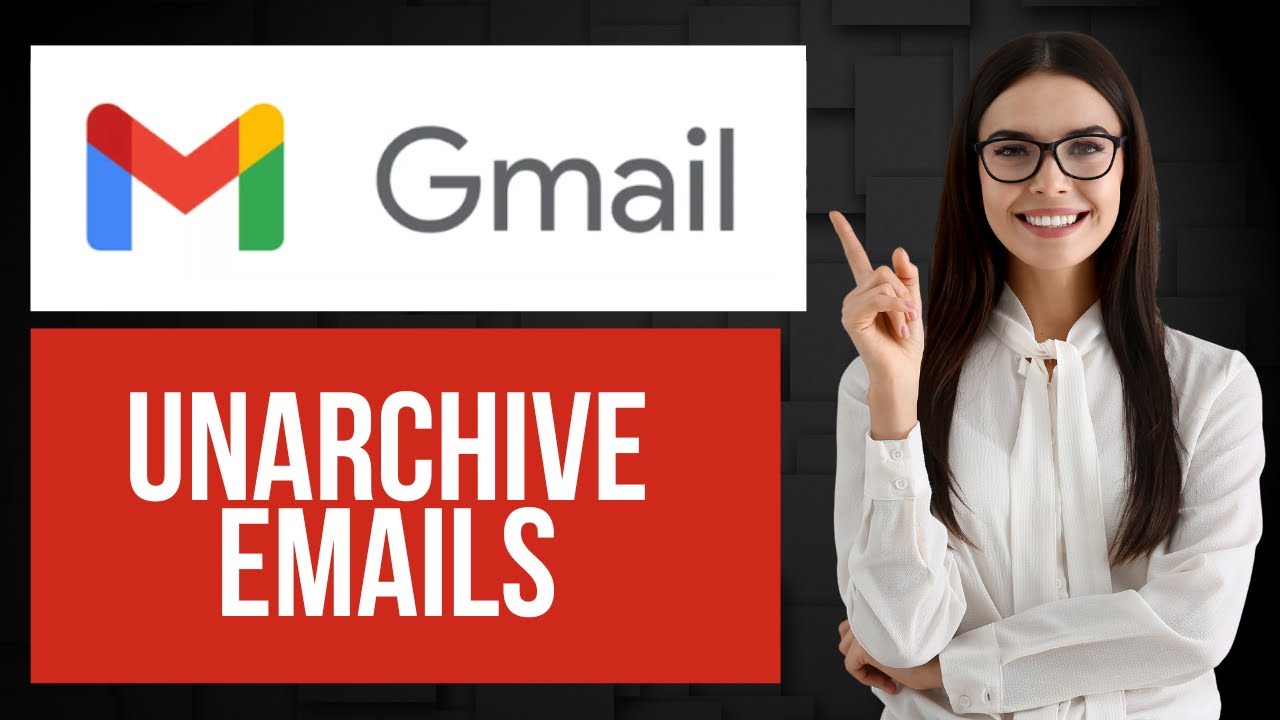 How to Unarchive Emails on Gmail | Find Archived Messages - YouTube