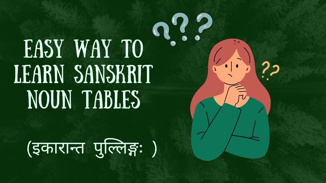 easy way to learn sanskrit tables |इकारान्त पुल्लिङ्गम् - अग्नि ...