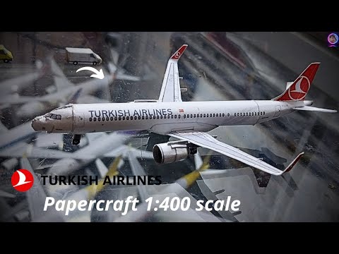 A321neo ACF PAPERCRAFT || Turkish Airlines || TC-LSE || 1:400 Scale ...