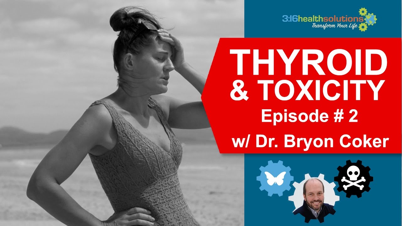 Thyroid & Toxicity - Foundational Health Principles - YouTube