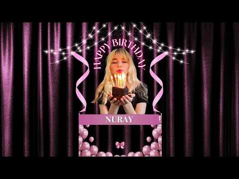 ✨ Nuray’a Özel Doğum Günü Şarkısı 🎂 | İsmiyle Söylenen Anlamlı Sürpriz! Mutlu Yıllar Nuray! 🎉