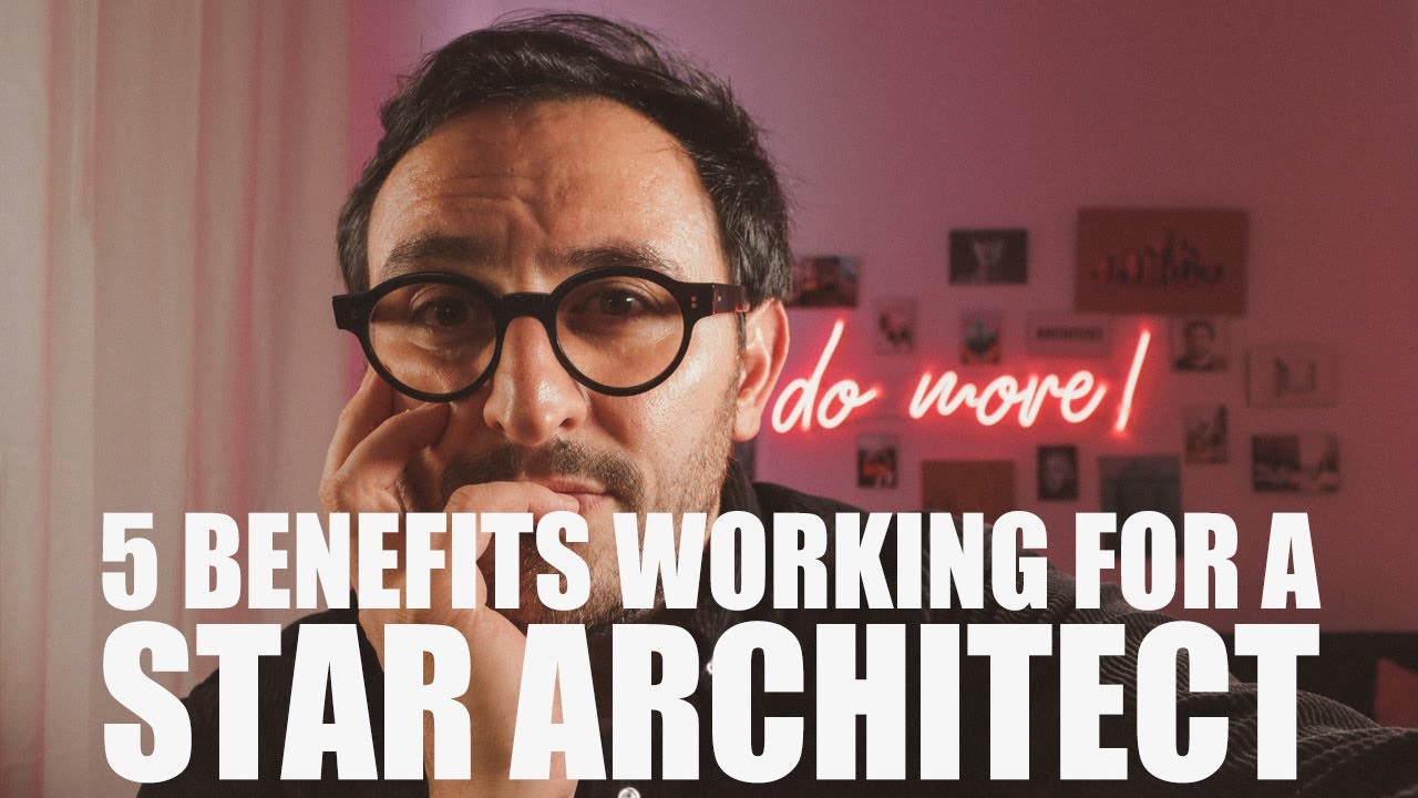 How Working for a Star Architect Changed My Life - YouTube