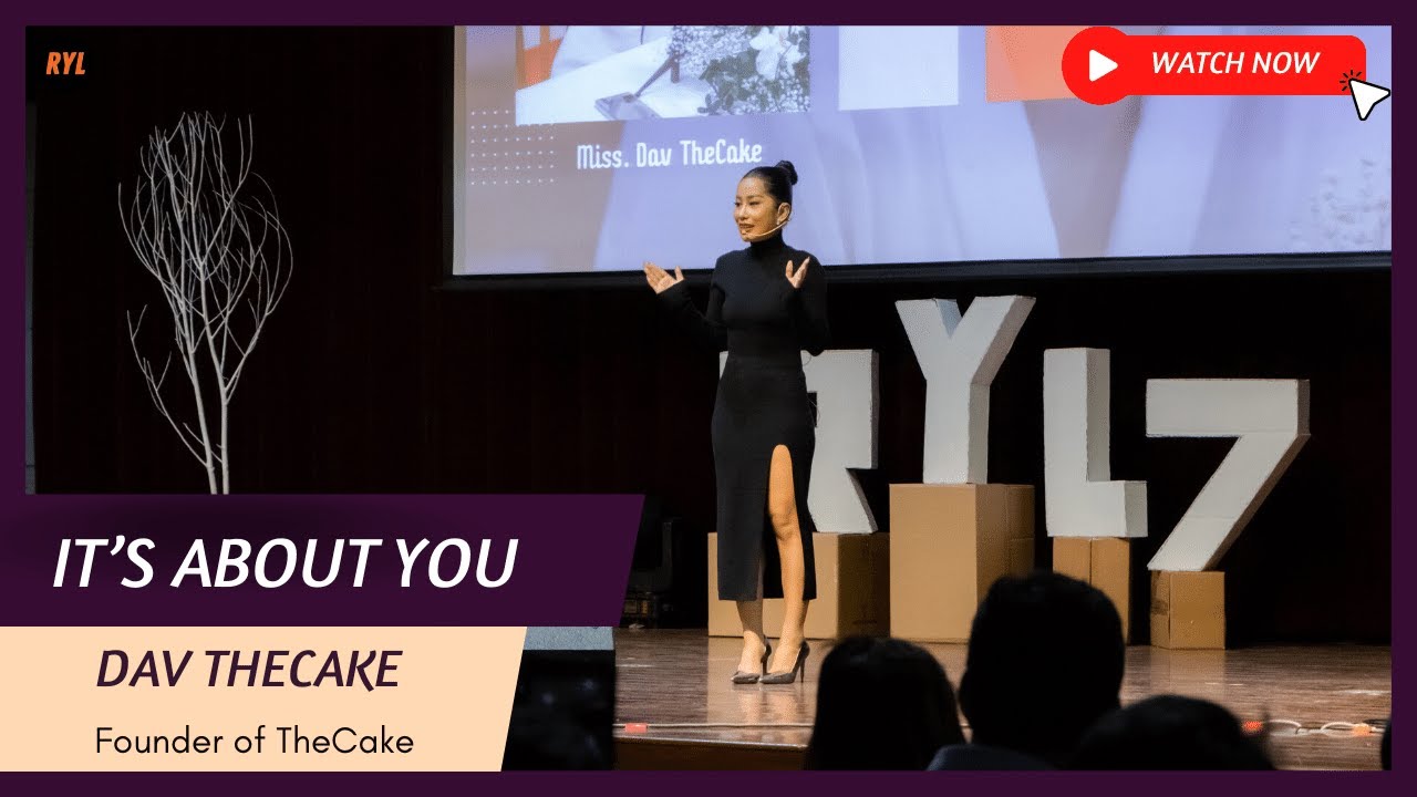𝑰𝒕’𝒔 𝒂𝒃𝒐𝒖𝒕 𝒚𝒐𝒖 | Dav TheCake | RYL Cambodia - YouTube