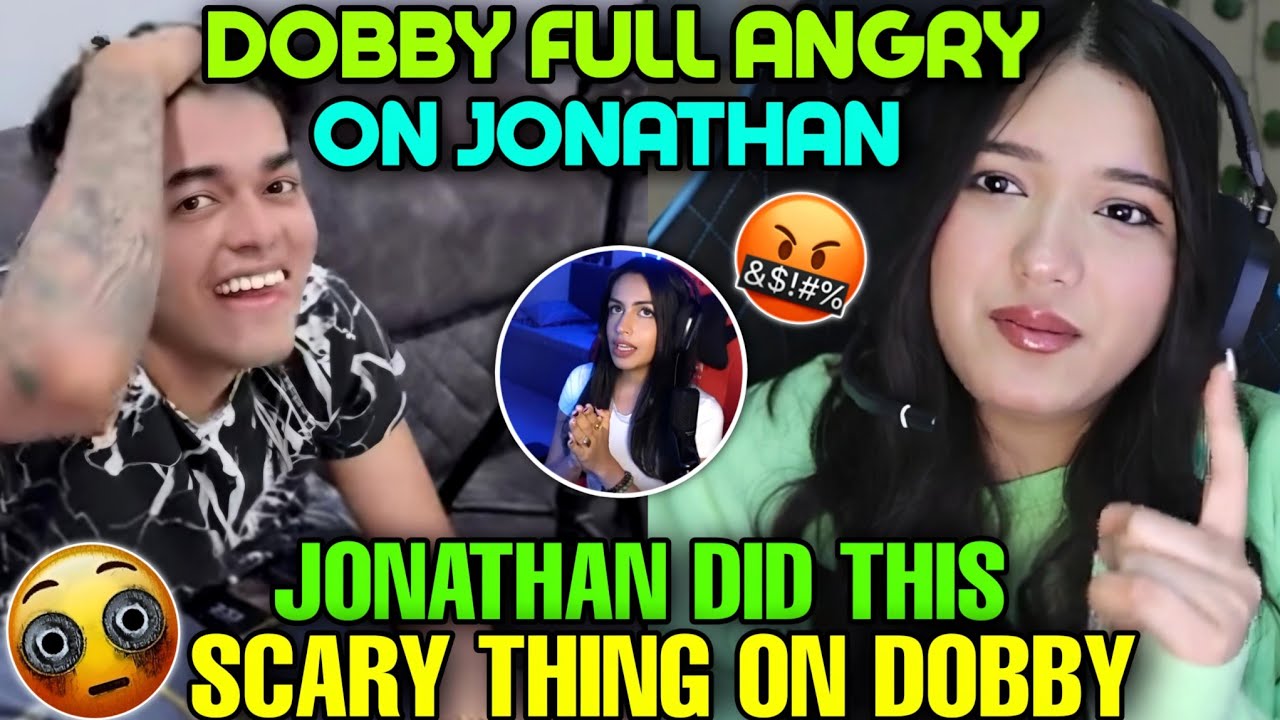 DOBBY FULL ANGRY ON JONATHAN 🤬 || JONATHAN DID THIS SCARY THING ON ...