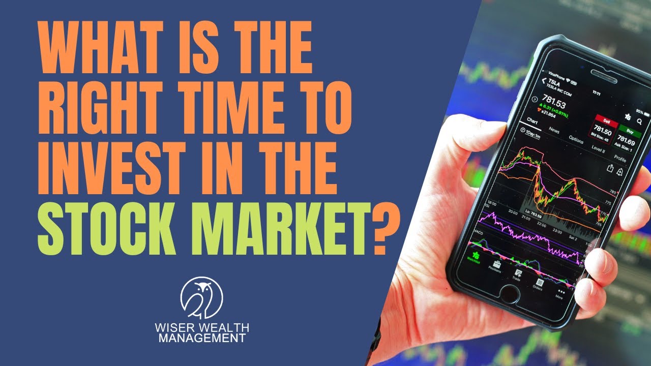 What is the right time to invest in the stock market? - YouTube