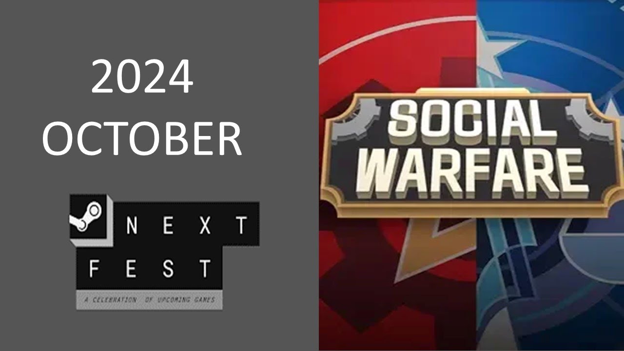 NEXTFEST DEMO 2024 OCTOBER Social Warfare - YouTube