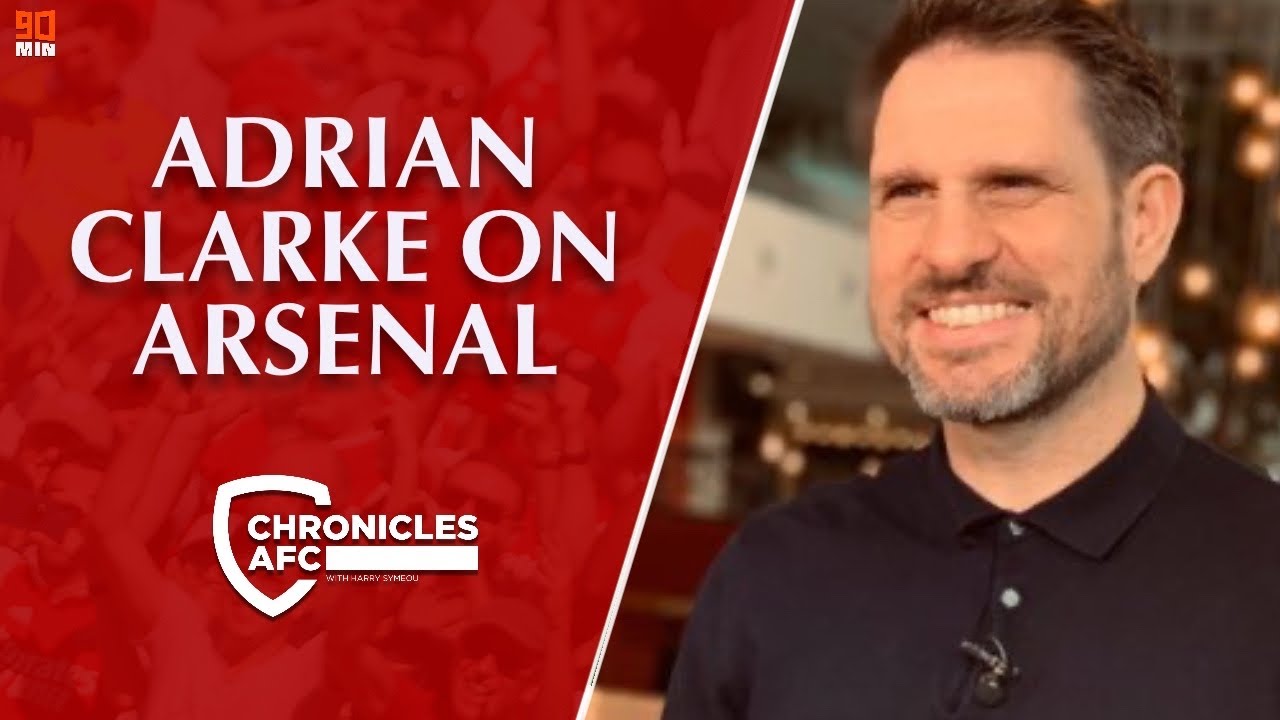 ADRIAN CLARKE ON ARSENAL'S START TO THE SEASON, THE TRANSFER WINDOW ...