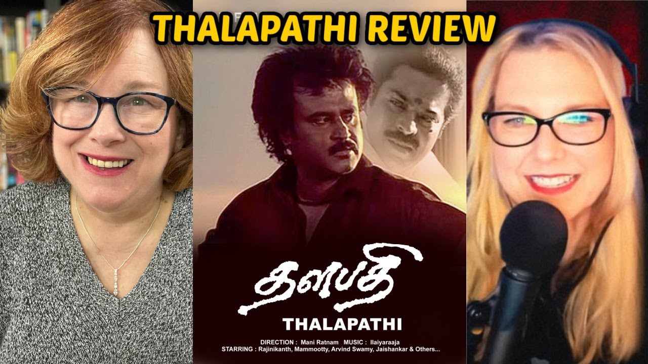 Thalapathi with Kathy of Cinemondo Podcast | Rajinikanth | Mammootty ...