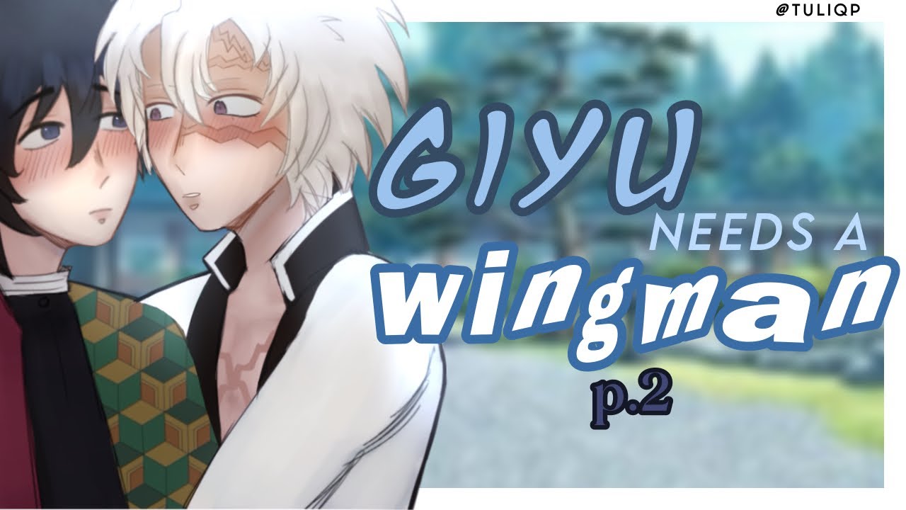 Giyu needs a wingman | SaneGiyu🍃🌊 ~ 2/2 Demon Slayer / KNY 🤍 GL2 - YouTube