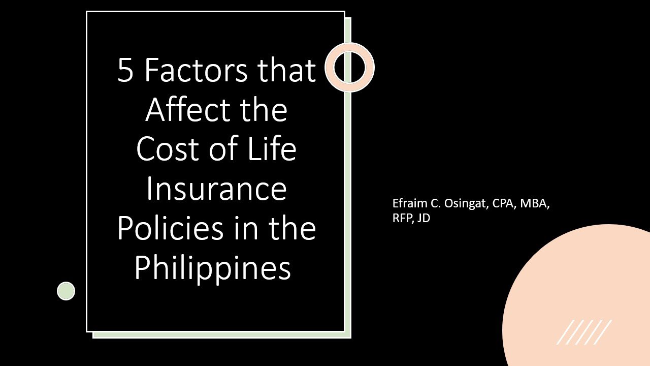 5 Factors that affect the cost of life insurance in the Philippines ...