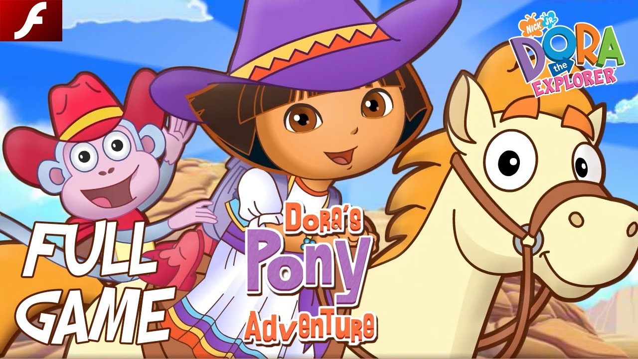 Dora the Explorer™: Dora's Pony Adventure (Flash) - Full Game HD ...