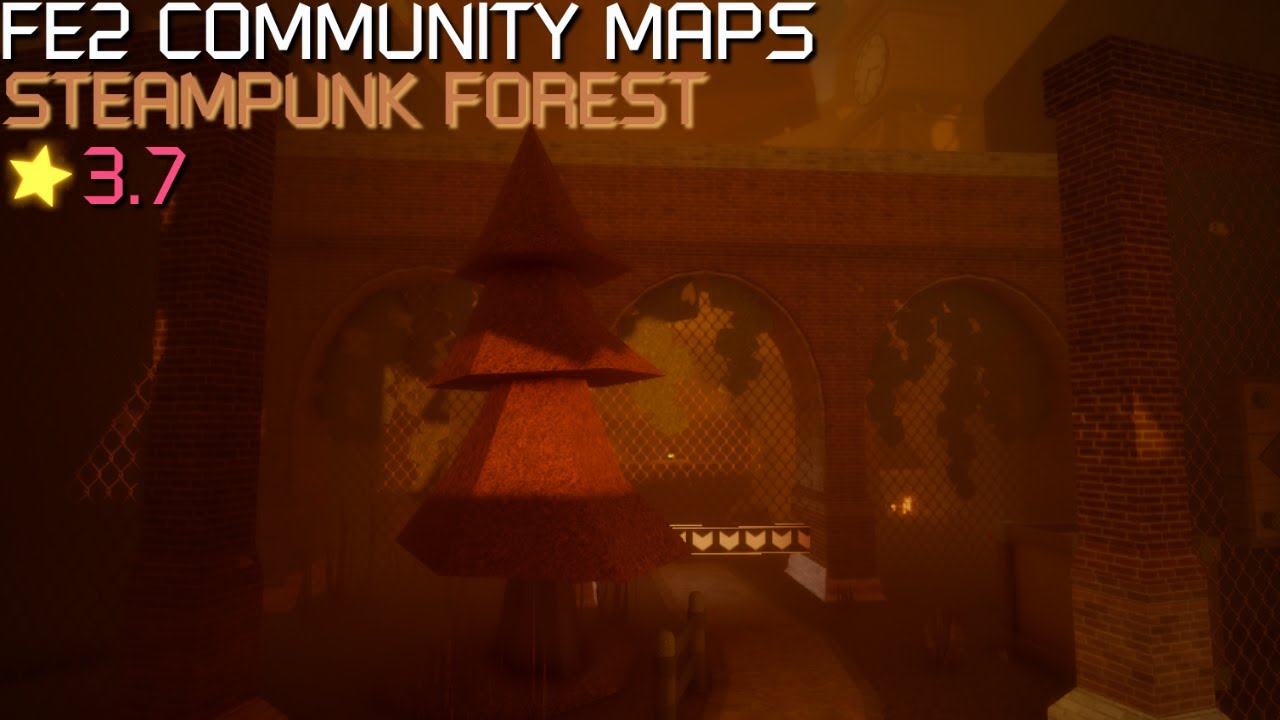 FE2 Community Maps - Steampunk Forest (Hard) - YouTube