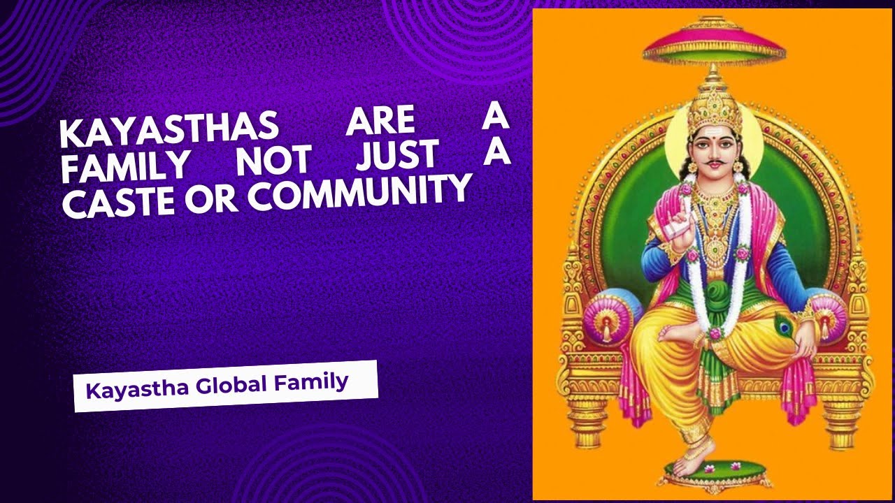Kayastha are a Family Not just a caste or community - YouTube