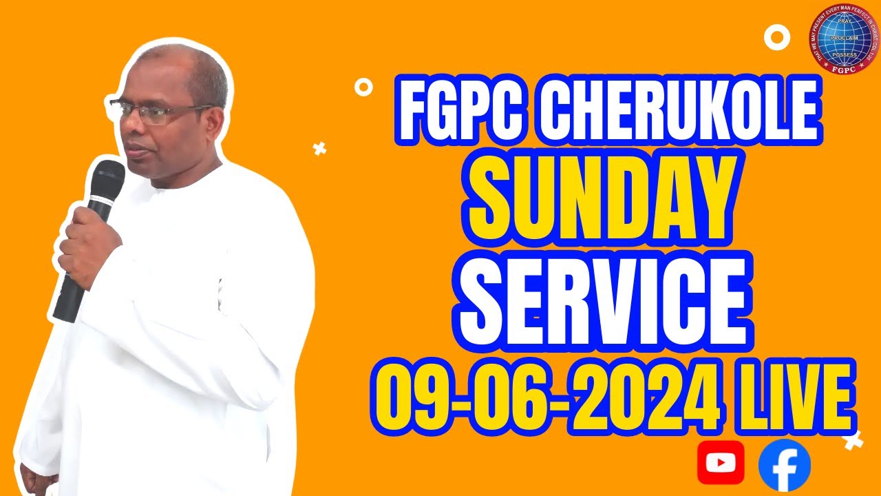 FGPC CHERUKOLE |SUNDAY SERVICE |(09-06-2024)🔴LIVE - YouTube