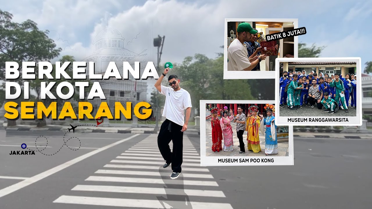 EXPLORE SEMARANG EPS 1: Museum, Destinasi Wisata, Kulineran - YouTube